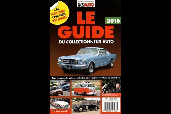 Le Guide Du Collectionneur Auto 2016 Lva